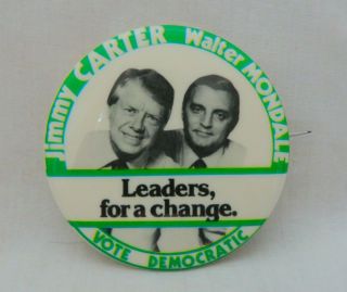 1976 JIMMY CARTER WALTER MONDALE LEADERS FOR A CHANGE CAMPAIGN PIN ...