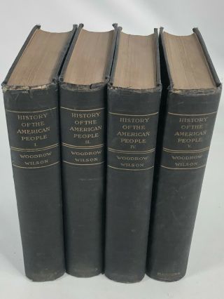 Woodrow Wilson History Of The American People 1902 | #29402443