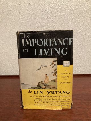 Lin Yutang “The Importance Of Living” Signed First Edition 1937 | #29186848